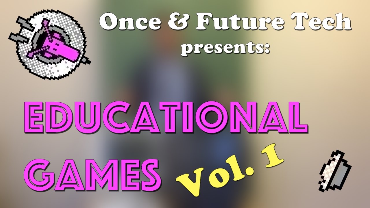 Once and Future Tech - 02 - Educational Games Vol. 1 - YouTube