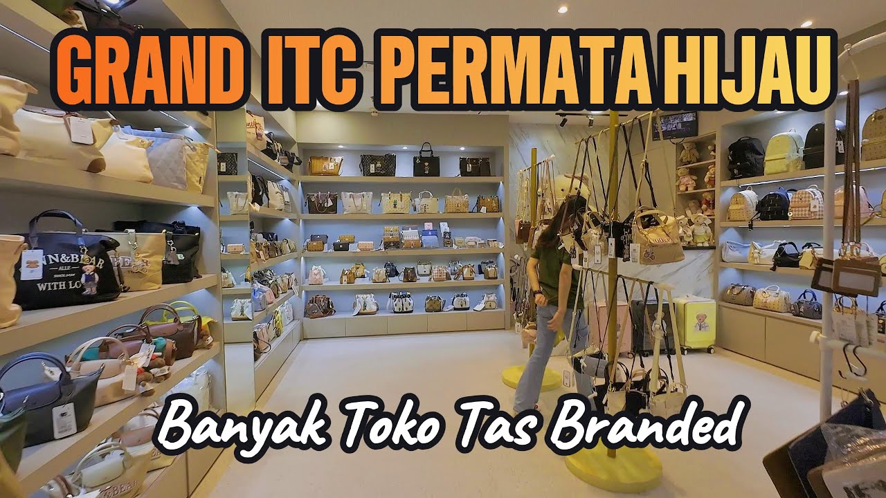 EKSPLOR GRAND ITC PERMATA HIJAU JAKARTA SELATAN | BANYAK TOKO TAS ...
