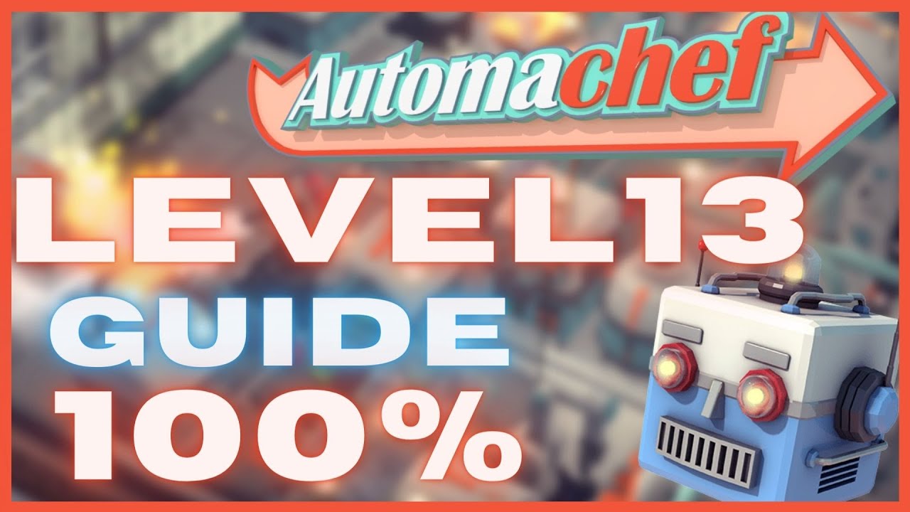 Automachef LVL 13 🤖 100% GUIDE - YouTube