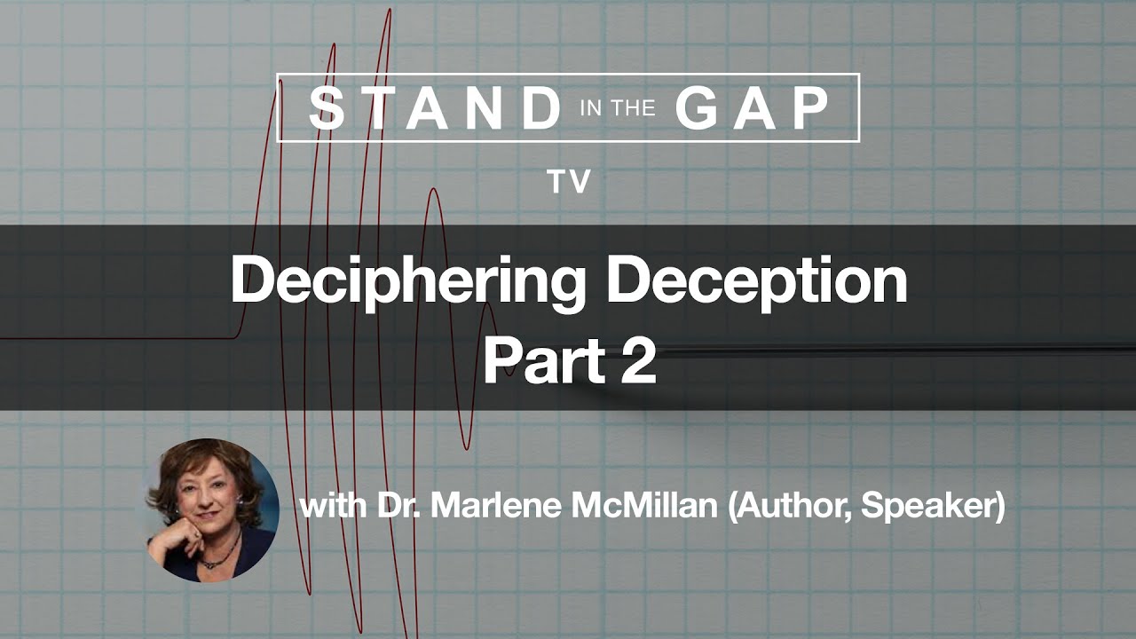 Stand in the Gap TV: Deciphering Deception - Part 2 - YouTube