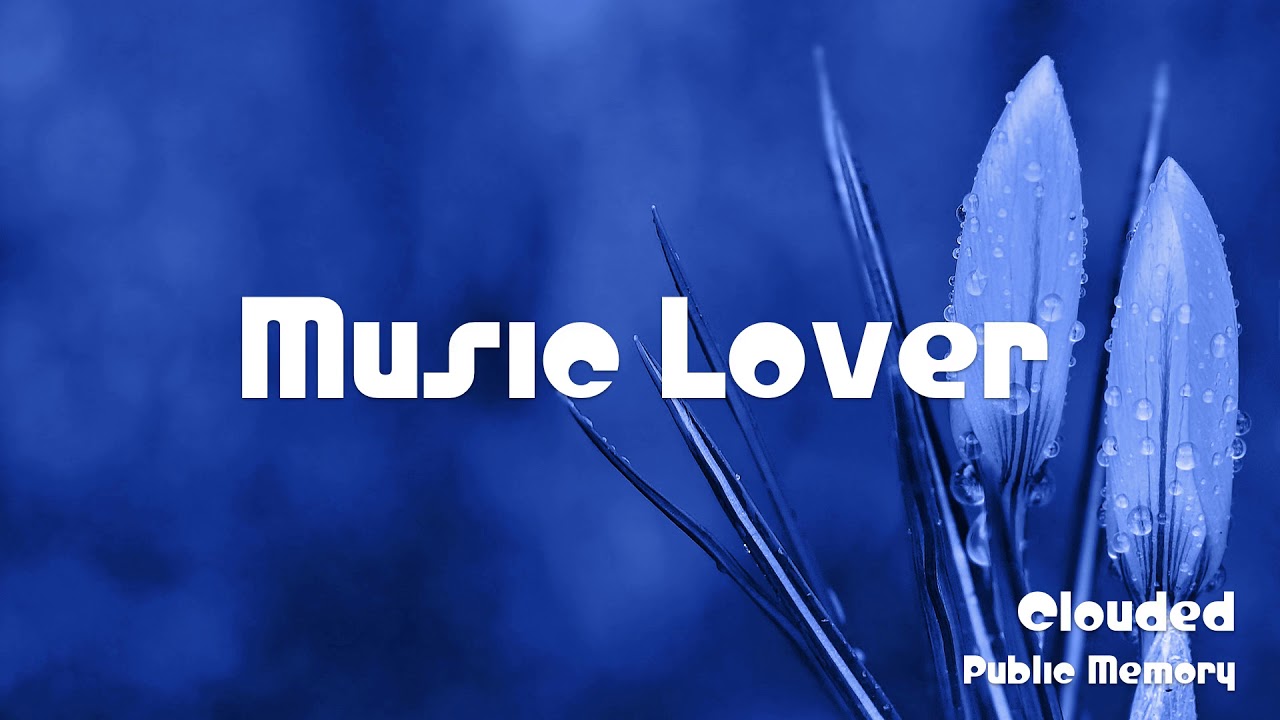 🎵 Clouded - Public Memory 🎧 No Copyright Music 🎶 YouTube Audio Library ...