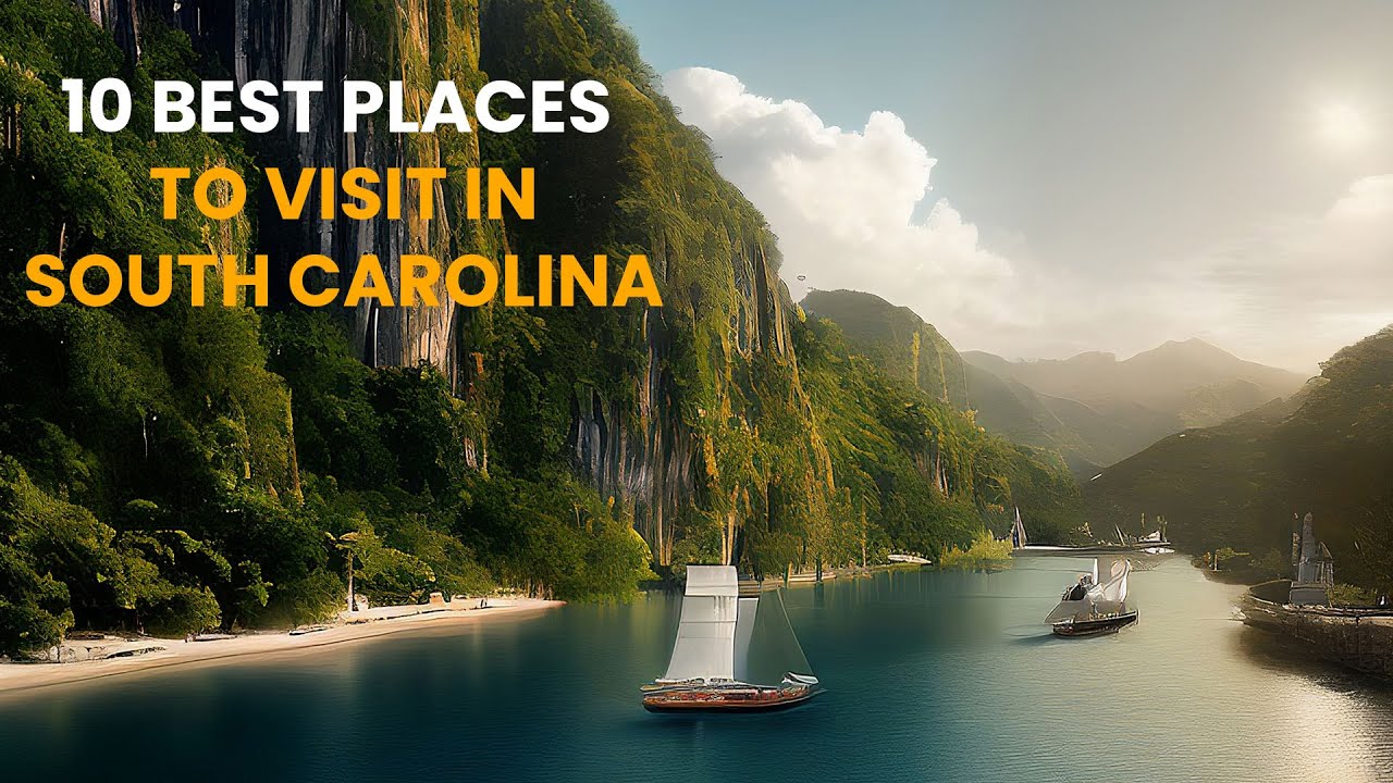 10 Best Places to Visit in South Carolina ___ Dream Destinations - YouTube