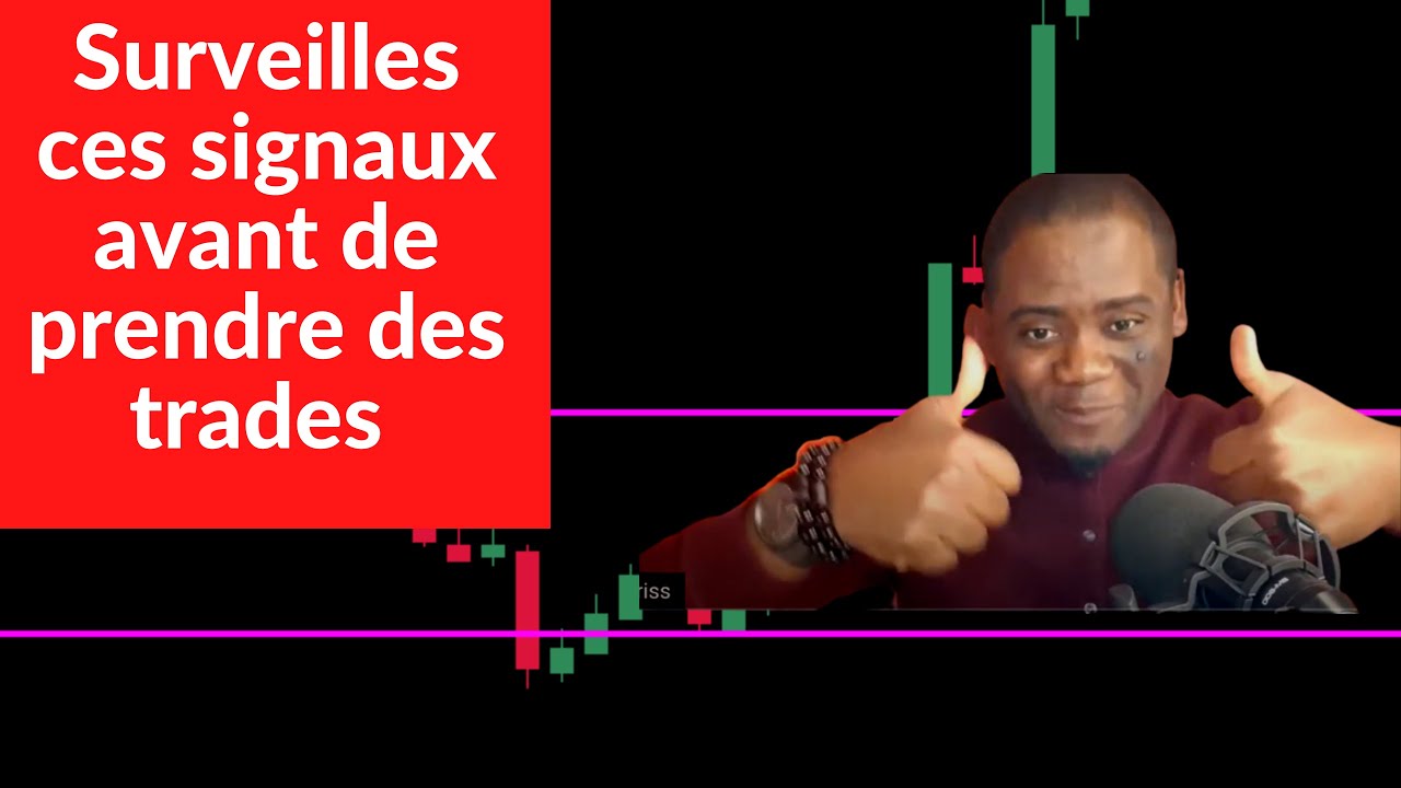 Surveilles ces signaux de trading avant de prendre des trades - YouTube