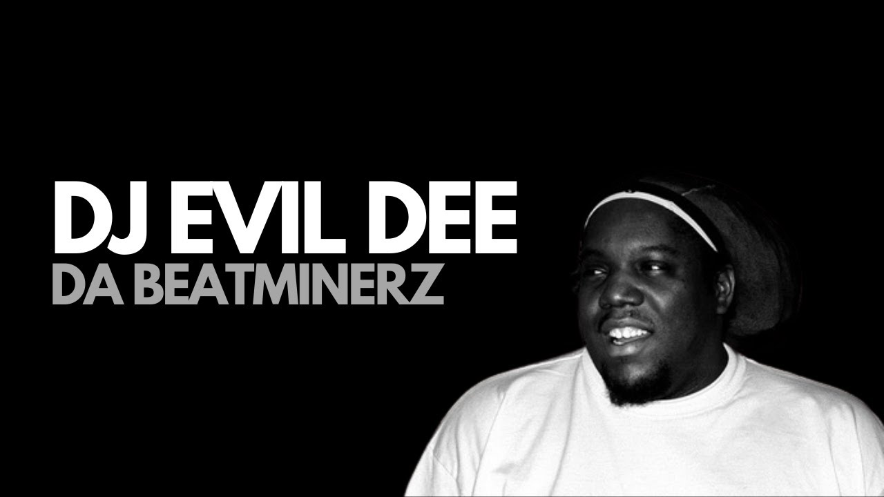 DJ Evil Dee (Da Beatminerz) Shares His Favorite Early Hip Hop Memories ...
