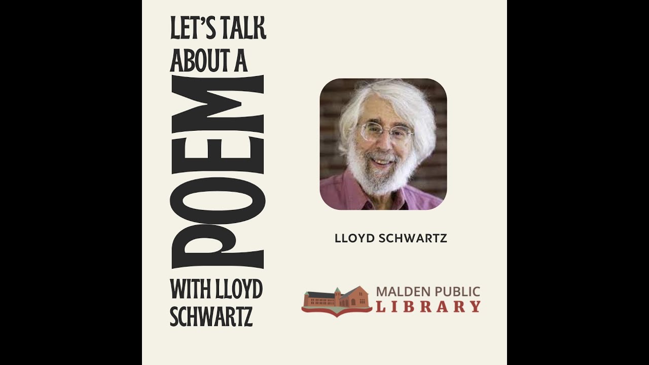 Let's Talk About a Poem with Lloyd Schwartz Jan 18, 2025 The Canterbury ...