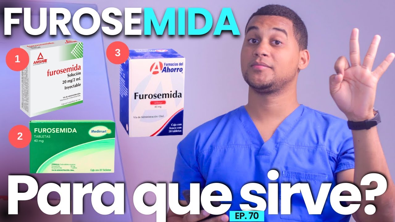 FUROSEMIDA PARA QUE SIRVE | 3 COSAS | MEDICAMENTOS - YouTube