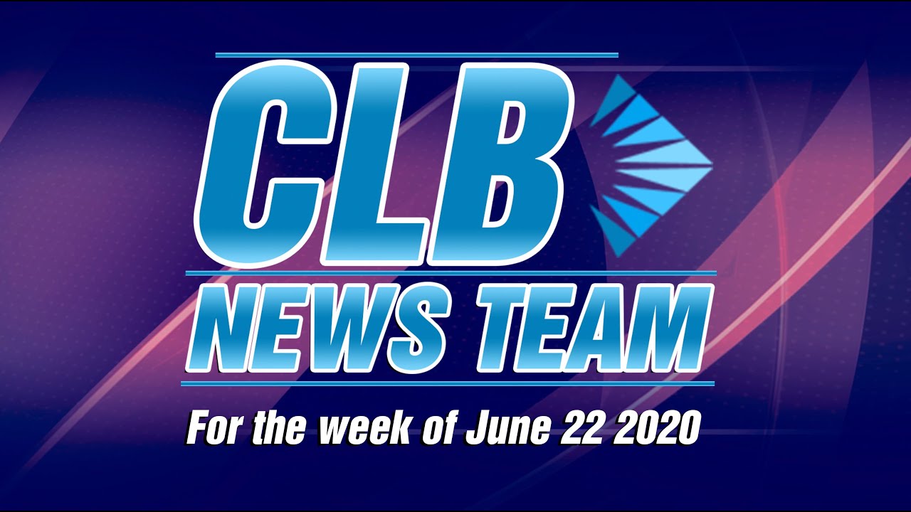 CLB News Team - For the week of June 22 - YouTube