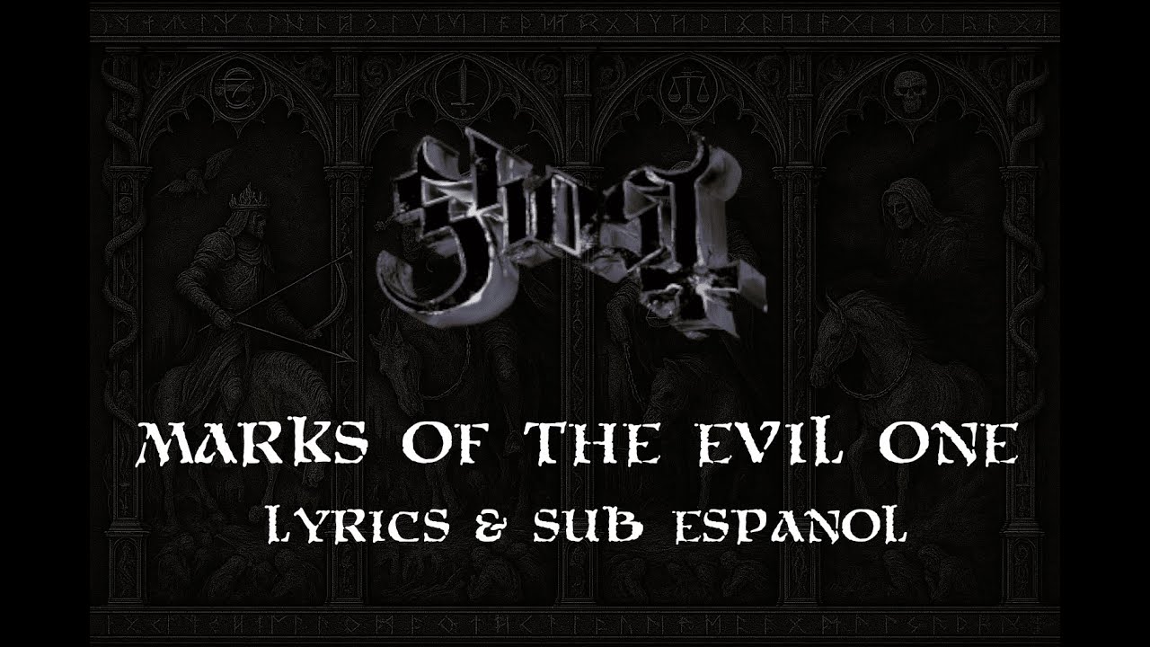 Ghost – Marks of the Evil One (Lyrics + Letra en Español) - YouTube