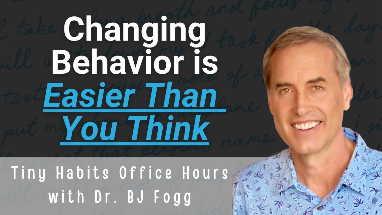 Changing Behavior is Easier Than You Think - YouTube