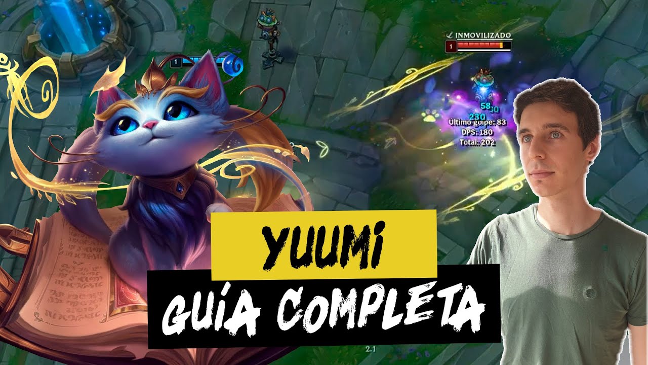 Guía Yuumi | Aprende a jugar Yuumi Support en 10 minutos - YouTube