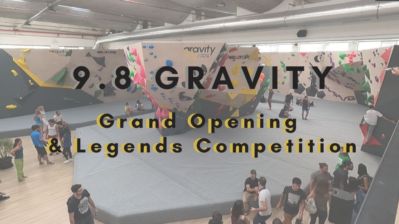 Climbing Legends Competition & 9.8 Gravity's Grand Opening - YouTube