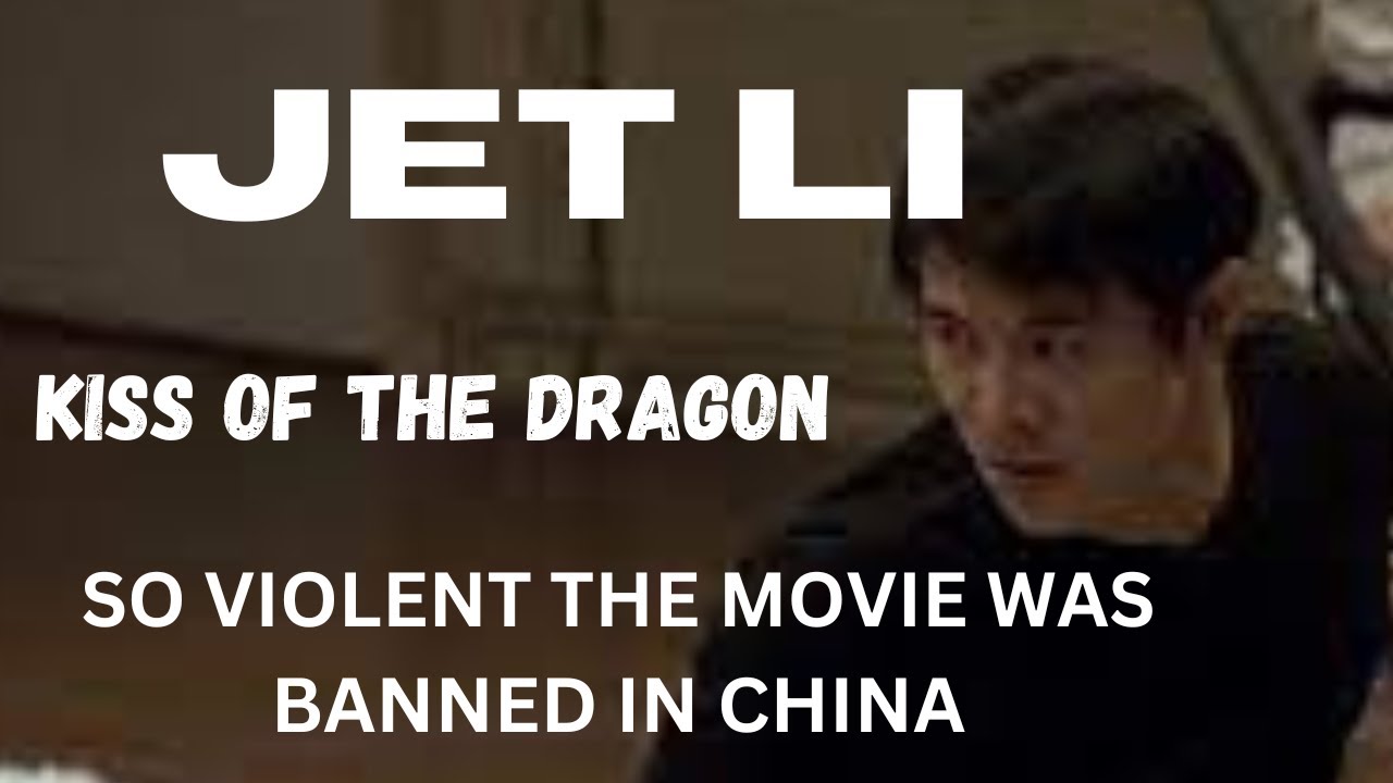 JET LI...Kiss of The Dragon. - YouTube