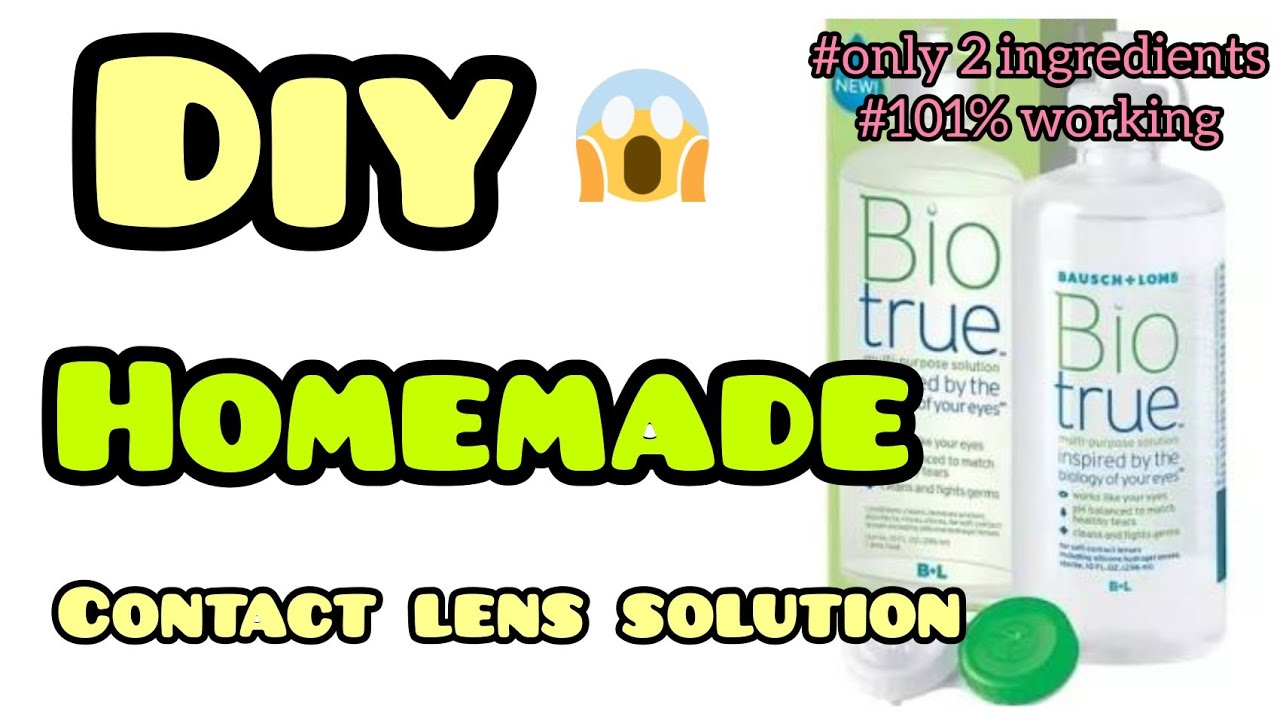 DIY HOMEMADE CONTACT LENS SOLUTION HOW TO MAKE LENS SOLUTION AT HOME DIY HOMEMADE CONTACT LENS SOLUTION HOW TO MAKE LENS SOLUTION AT HOME