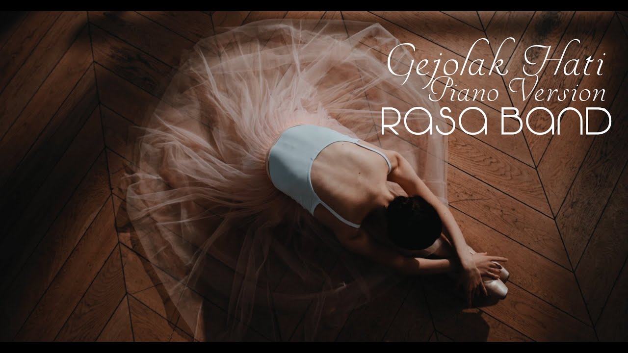 RASA BAND - GEJOLAK HATI (Piano Version) - YouTube