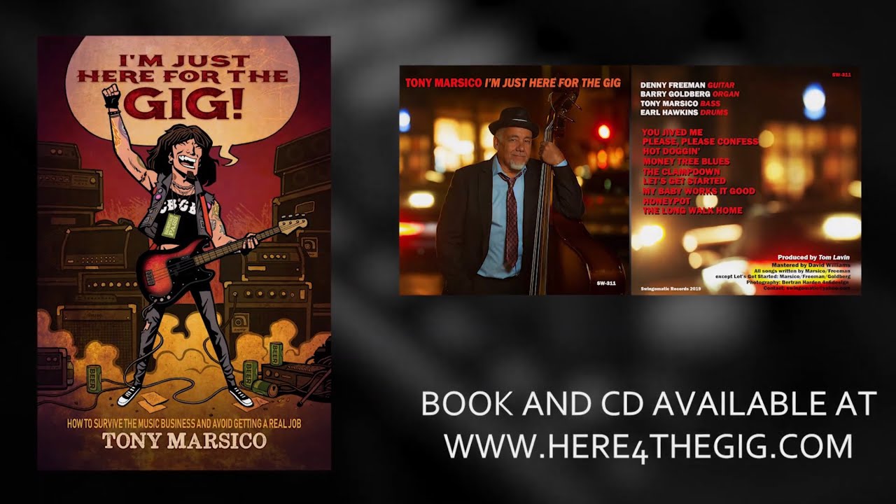 TONY MARSICO BOOK: I’M JUST HERE FOR THE GIG - YouTube