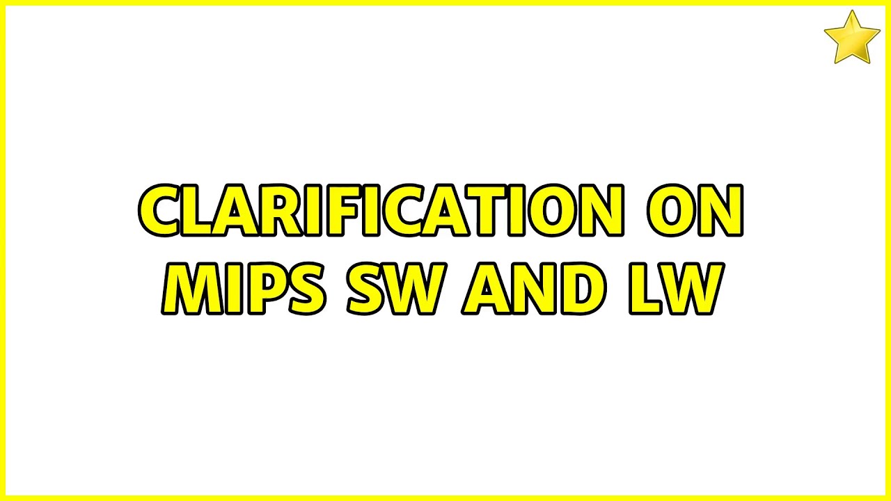Clarification on MIPS sw and lw - YouTube