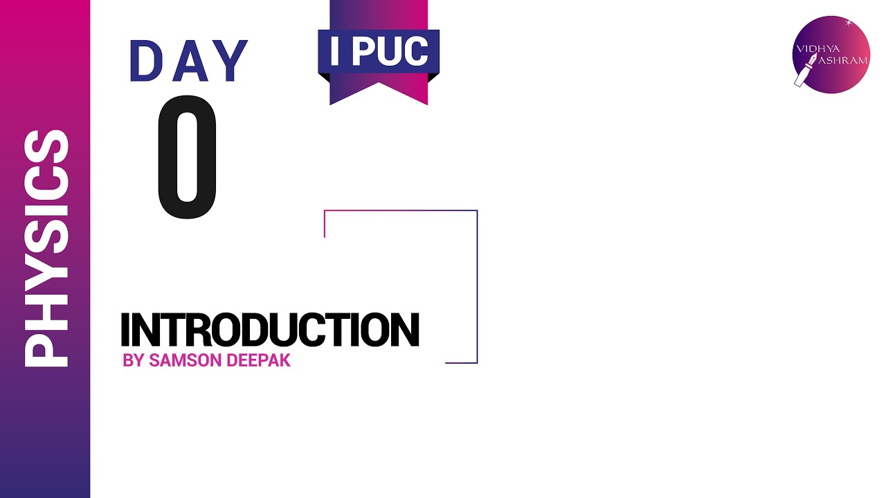 DAY 0 PHYSICS I PUC INTRODUCTION YouTube day-0-physics-i-puc-introduction-youtube