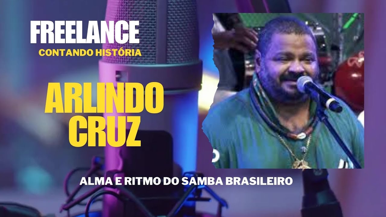 "Arlindo Cruz: Alma e Ritmo do Samba Brasileiro" - YouTube