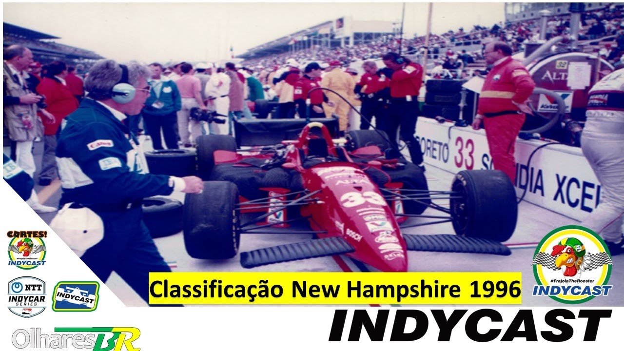 IndyCast Brasil - Classificação New Hampshire 1996 - IRL - YouTube