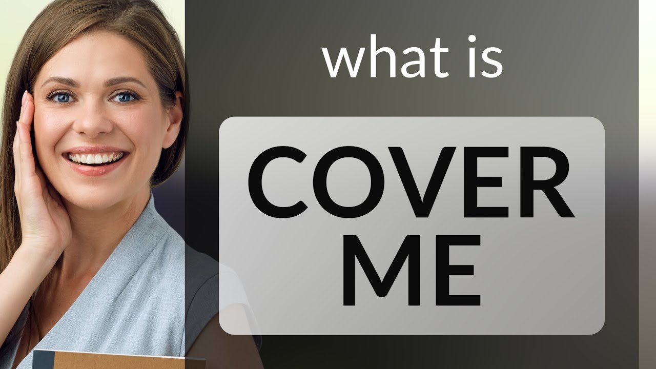 Unveiling the Phrases: "Cover Me" in English - YouTube
