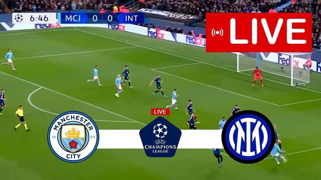 Manchester City vs Inter LIVE | UEFA Champions League 2023 | Match LIVE ...