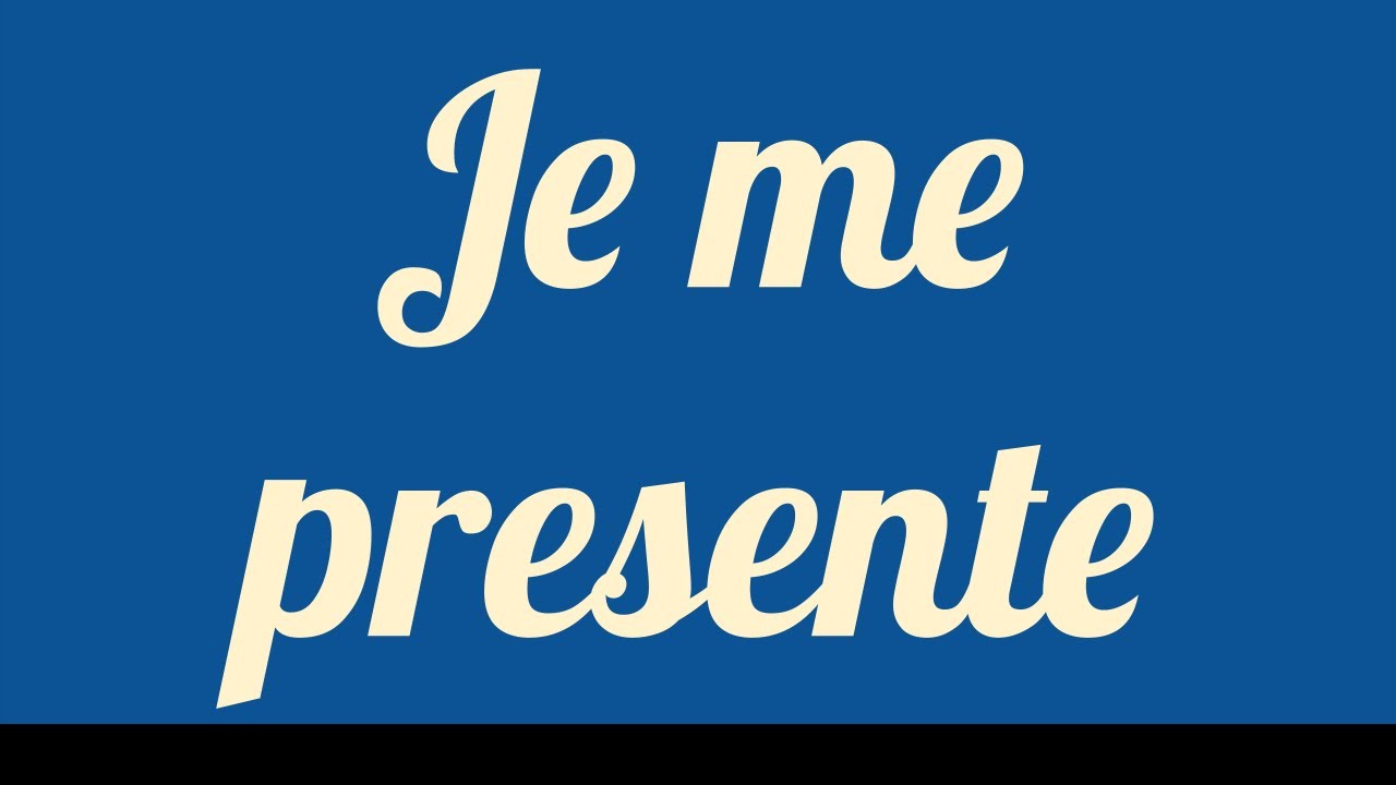 Je me presente - YouTube