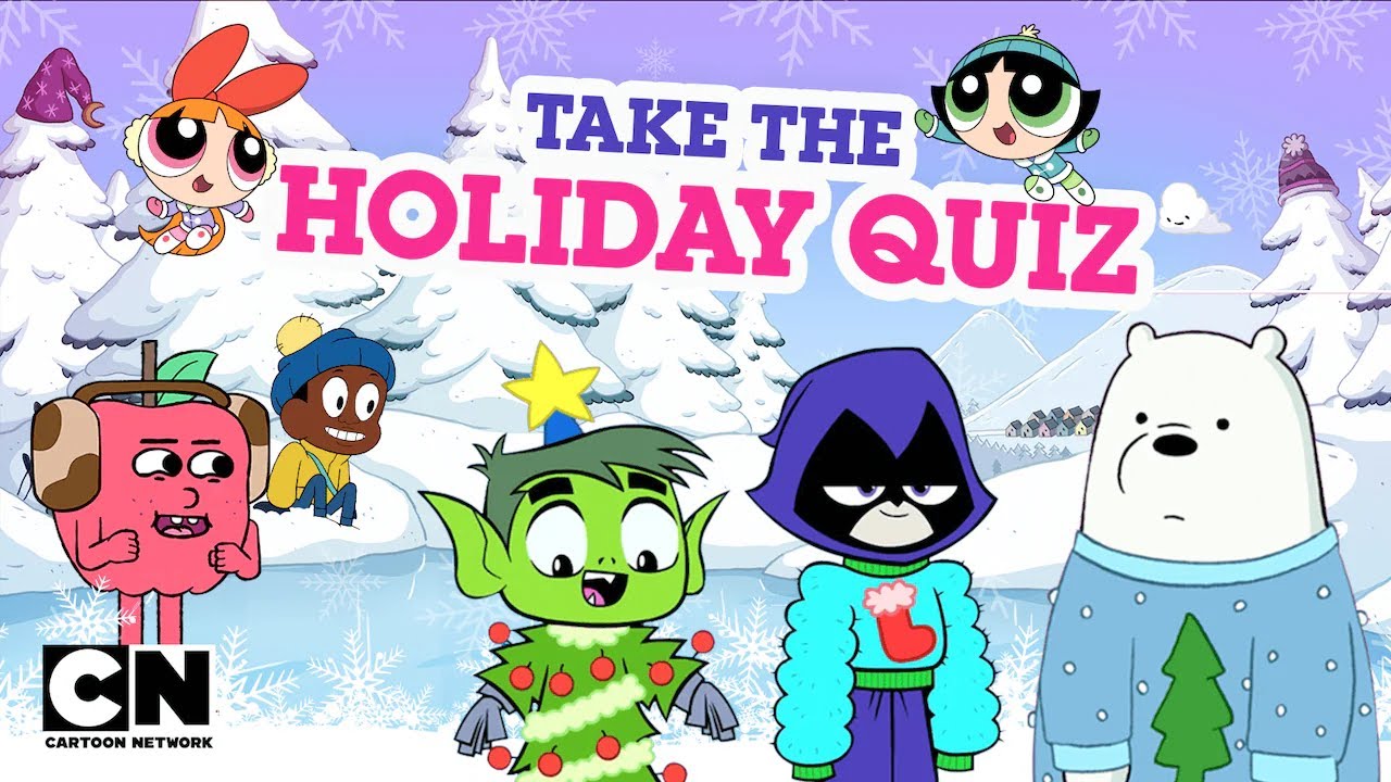 Cartoon Network Holiday Quiz - How Much Do You Know About CN Holiday ...