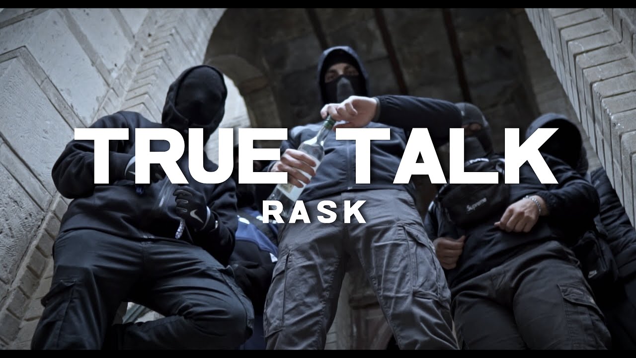 RASK - TRUE TALK (Official Music Video) - YouTube