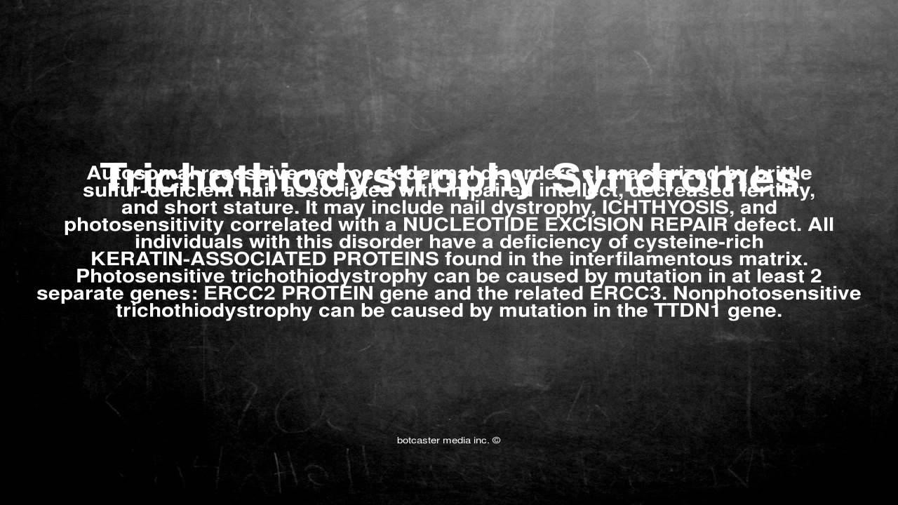 Medical vocabulary: What does Trichothiodystrophy Syndromes mean - YouTube