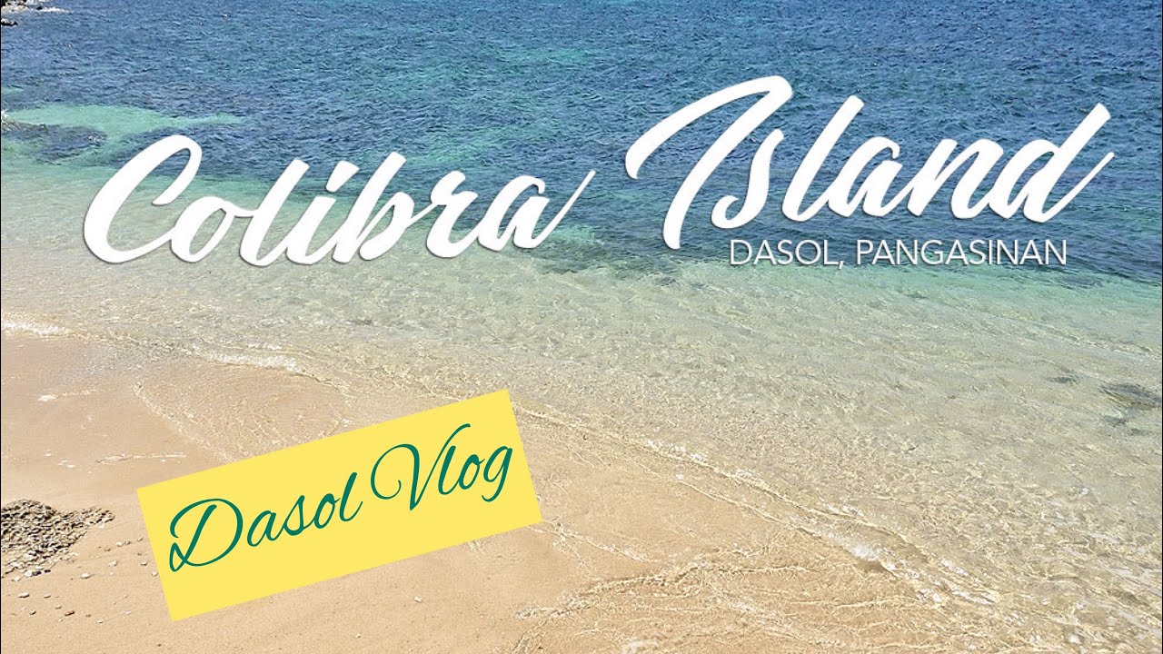 Colibra Island, Dasol Pangasinan - YouTube