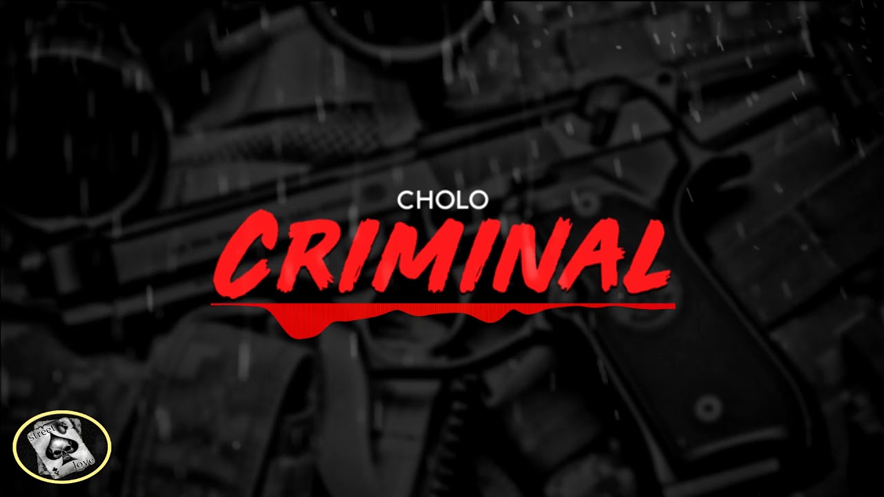 Cholo - Criminal - YouTube