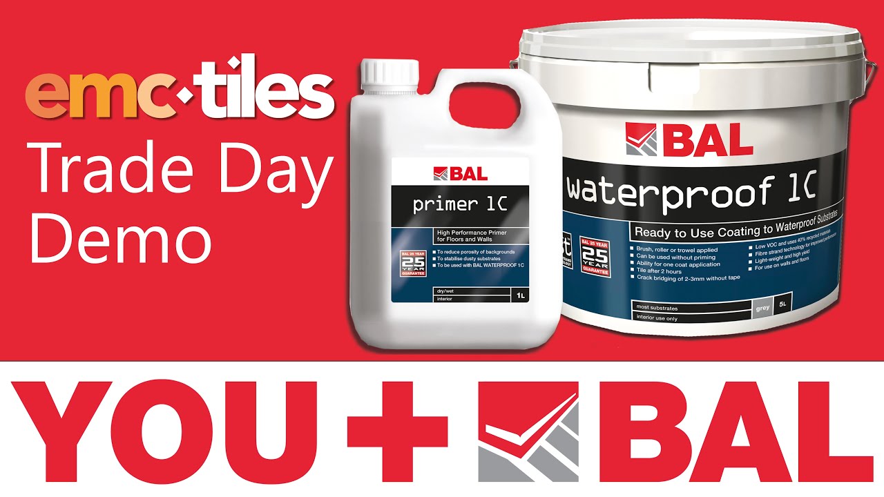 EMC Tiles | BAL Primer 1C & Waterproof 1C Demo - YouTube