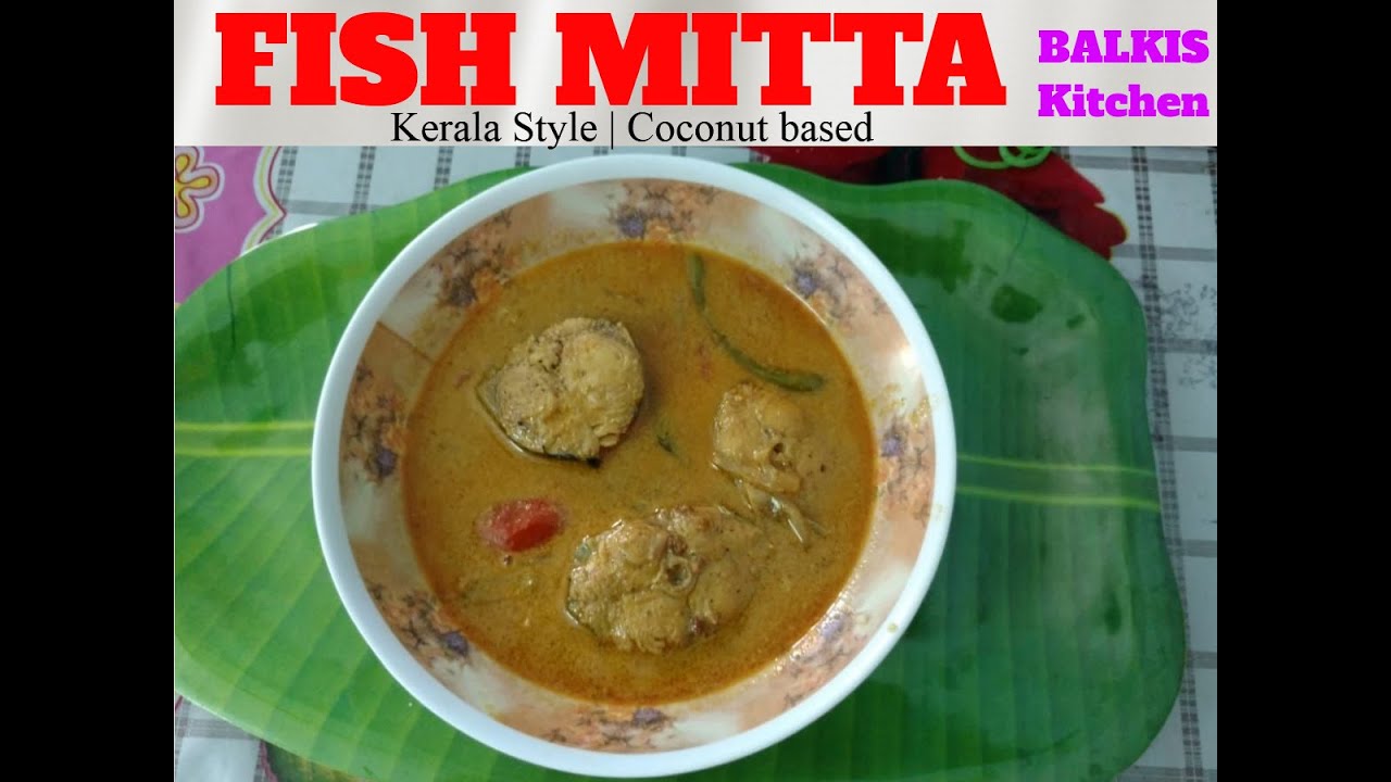 Fish Mitta | Fish Curry | Meen Mitta | Fish Masala Curry | Balkis ...