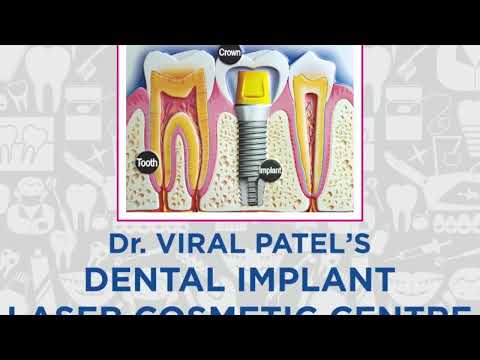 Dentist Ahmedabad - Dr Viral Patel's Dental Implant Laser Cosmetic Centre