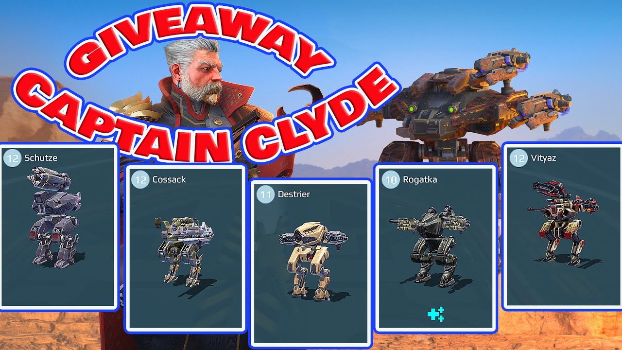 War Robots CAPTAIN CLYDE Pilot Giveaway - YouTube