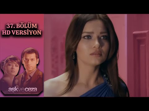 Aşk ve Ceza | 37. Bölüm HD