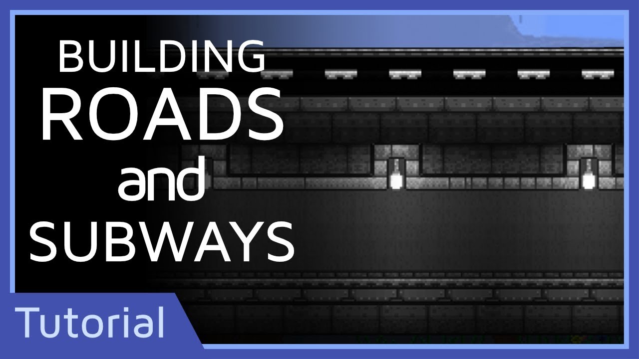 Building Roads & Subways ~ Terraria - YouTube