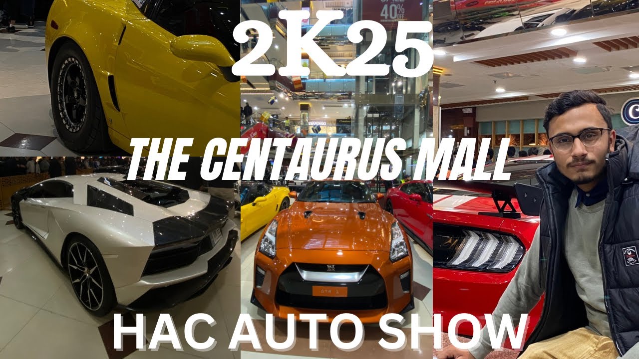 HAC Centaurus Mall Auto Show 2k25 ️ - YouTube