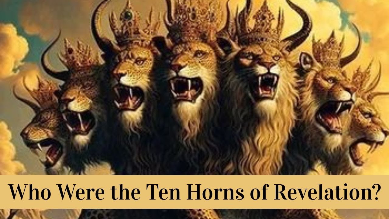 Who Were the Ten Horns of Revelation? - YouTube
