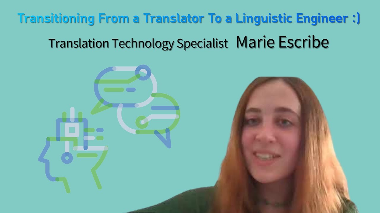 Being a Linguistic Engineer / Translation Technology Specialist | Marie ...