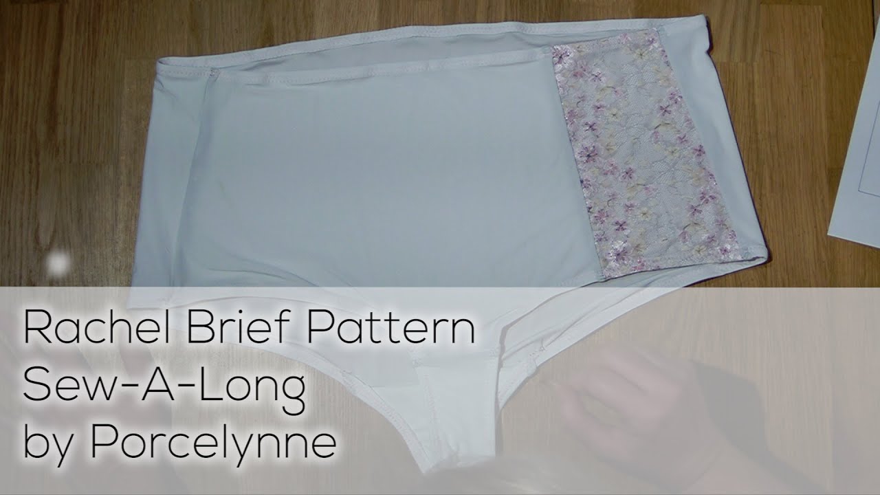 Rachel Brief Sew-a-Long - Pattern and Construction by Jennifer at ...