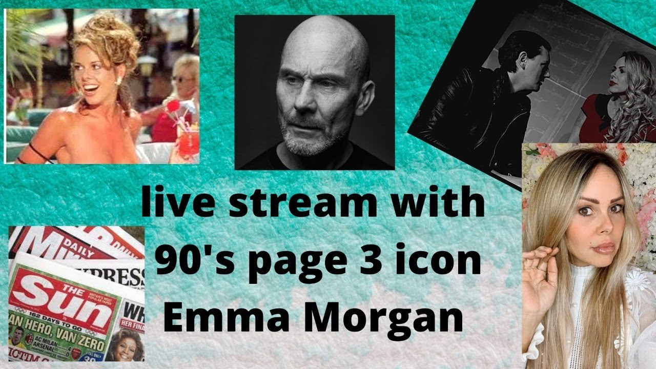 Live chat with ex 90's page 3 girl Emma Morgan - YouTube