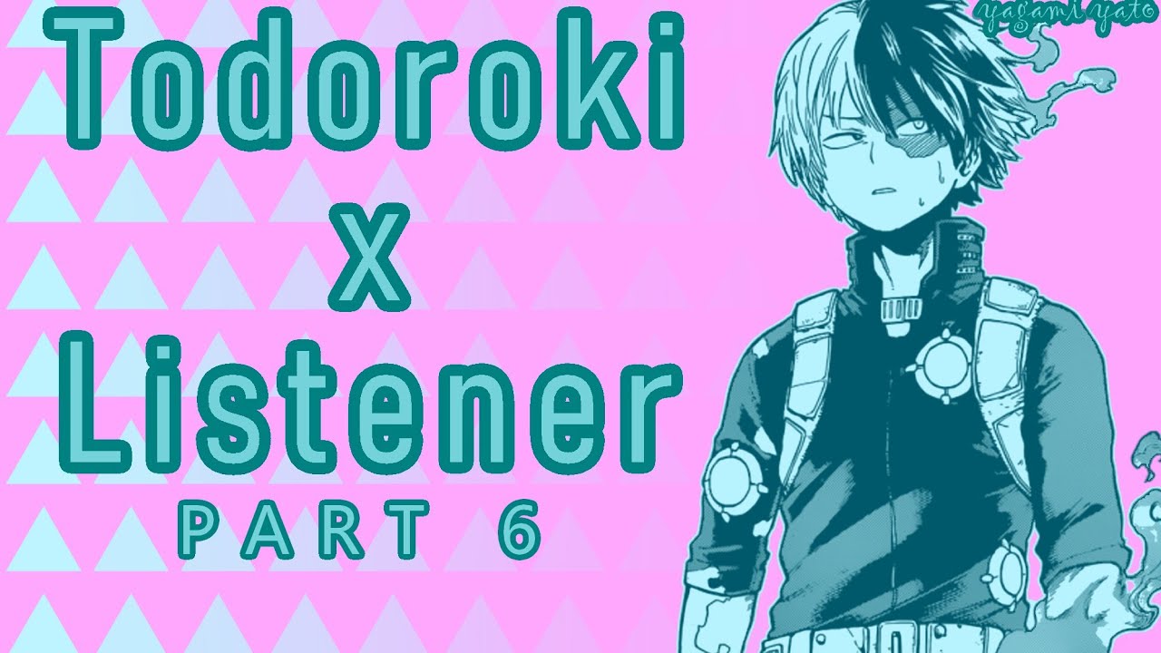 Shoto Todoroki x Listener ASMR p6 [My Hero Academia] - YouTube