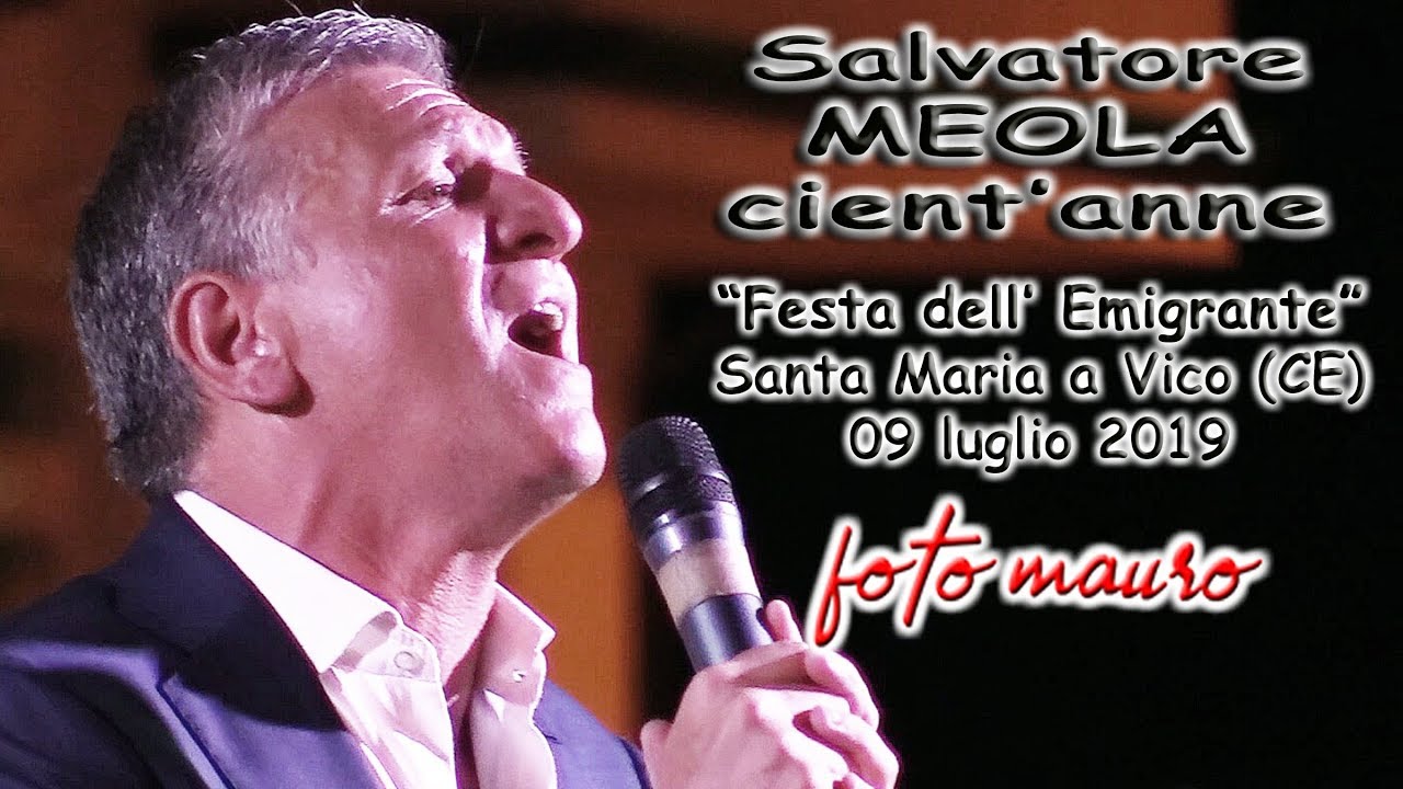 Salvatore MEOLA canta Mario MEROLA - Cient'Anne - Santa Maria a Vico ...