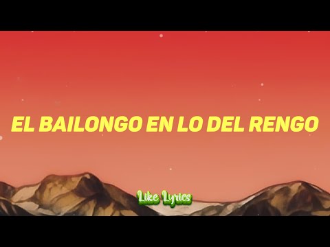 El Bailongo en lo del Rengo - (Letra/Lyrics) (TIKTOK SONG)