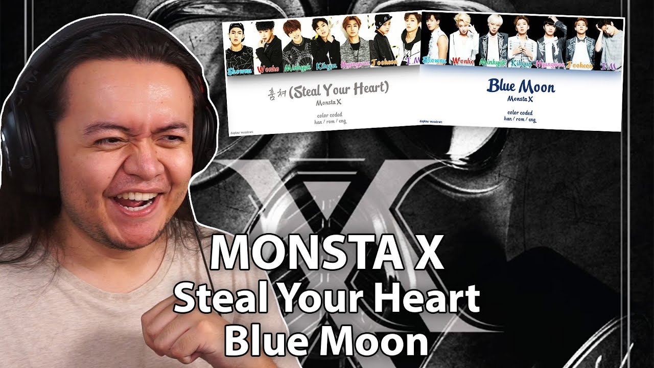 MONSTA X - 'Steal Your Heart' & 'Blue Moon' | REACTION - YouTube