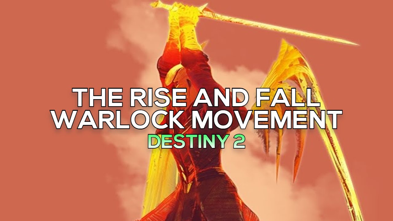 The Rise & Fall of Warlock Movement (The Movie) [Destiny 2] #MOTW - YouTube
