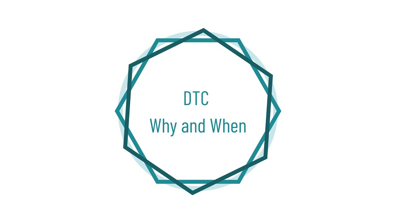 DTC Why and When - YouTube