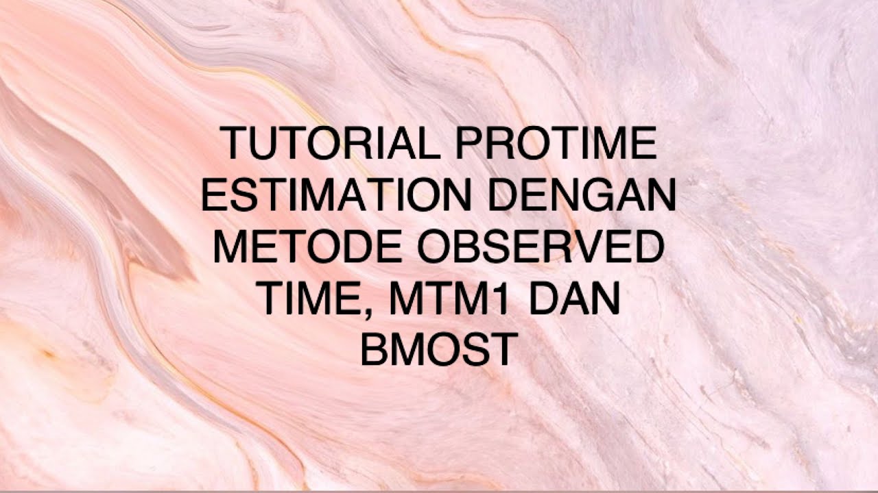 Tutorial ProTime Estimation_Kelas PPSK B_Kelompok 9 - YouTube