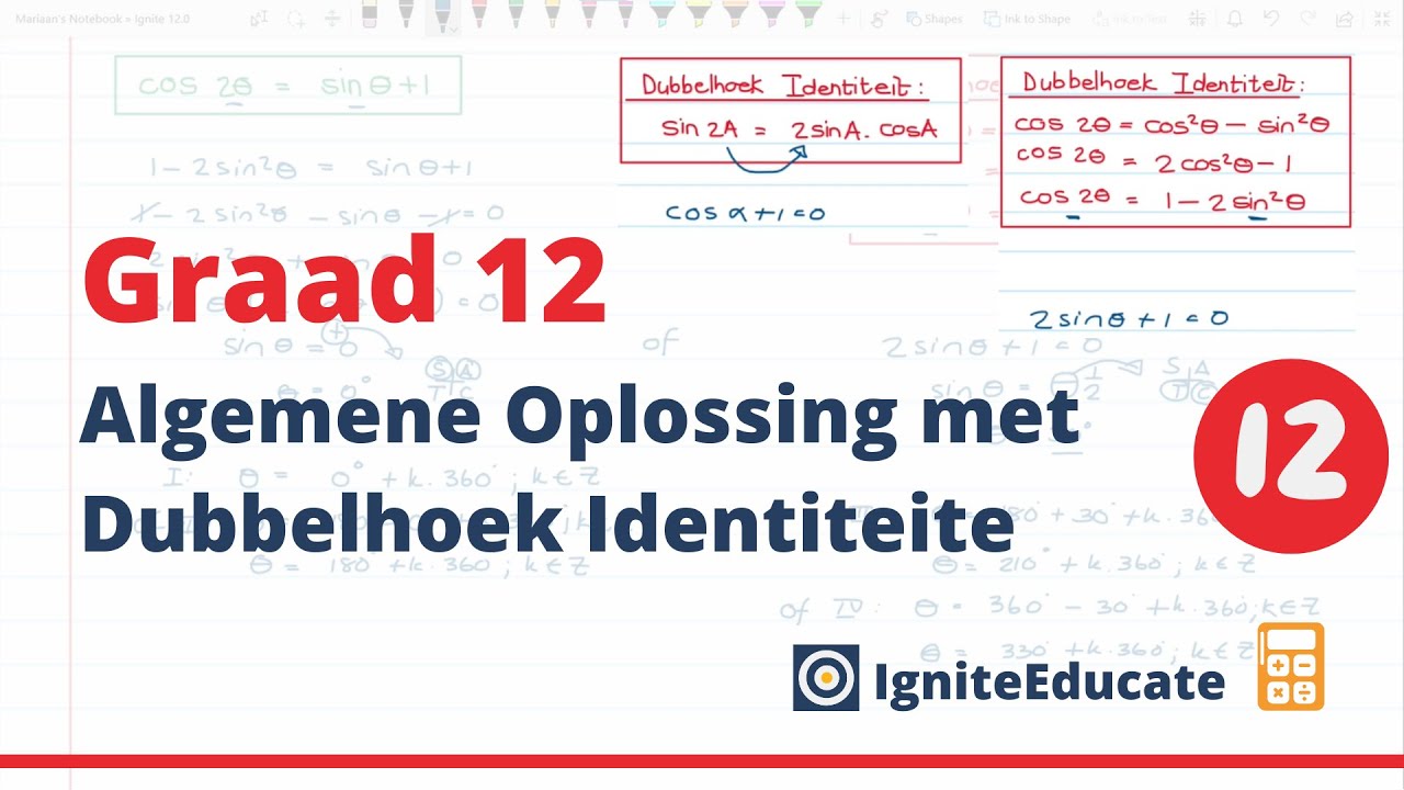 Graad 12 Wiskunde: Algemene Oplossing met Dubbelhoek Identiteite (Trigonometrie) - YouTube